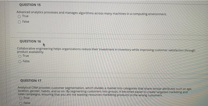 Solved QUESTION 15 Advanced analytics processes and manages | Chegg.com