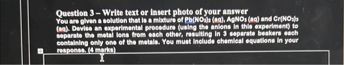 Solved Question 3-Write text or insert photo of your answer | Chegg.com