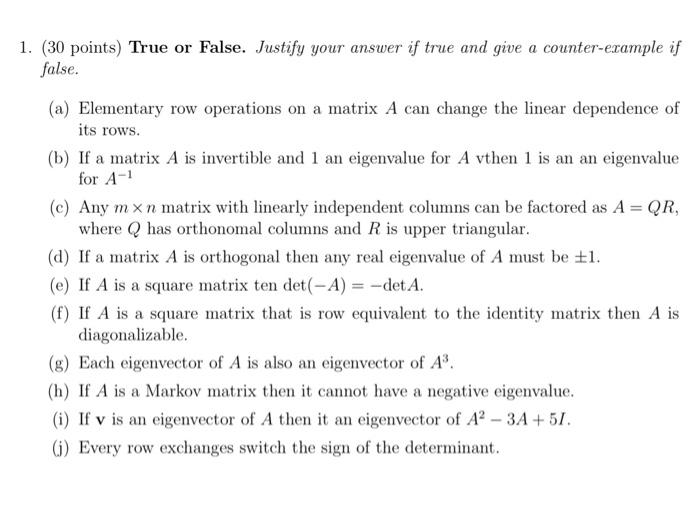 Solved 1. (30 points) True or False. Justify your answer if | Chegg.com