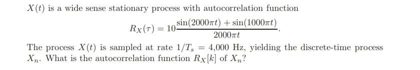 Solved X(t) is a wide sense stationary process with | Chegg.com