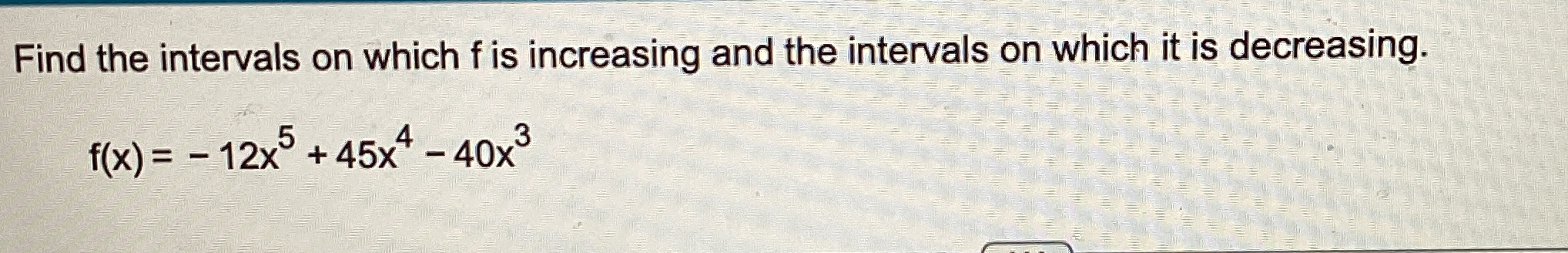 Solved Find The Intervals On Which F ï Is Increasing And The Chegg