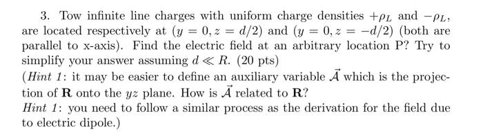 Solved 3. Tow infinite line charges with uniform charge | Chegg.com