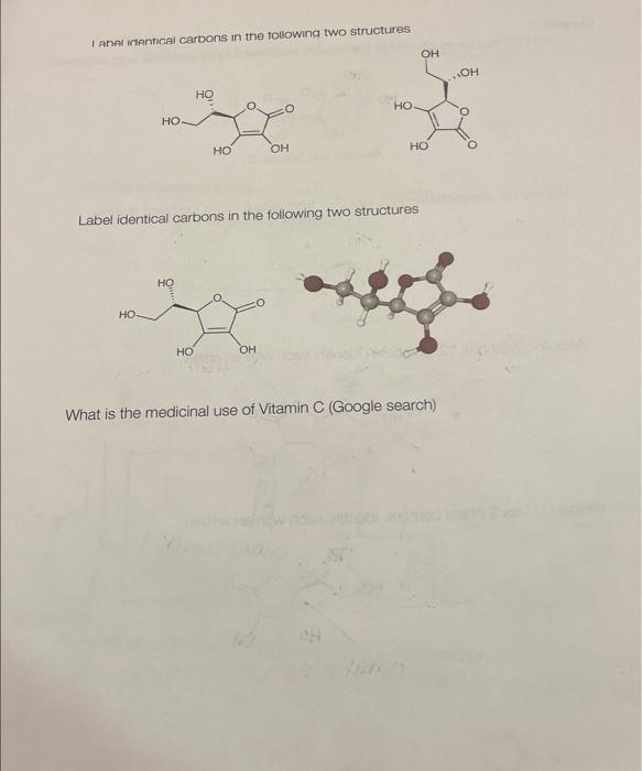 Solved I ahel infntical carbons in the tollowing two | Chegg.com