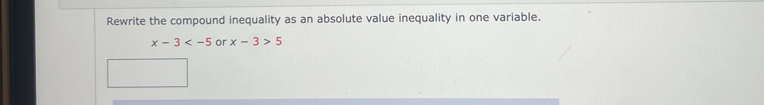 Solved Rewrite the compound inequality as an absolute value | Chegg.com