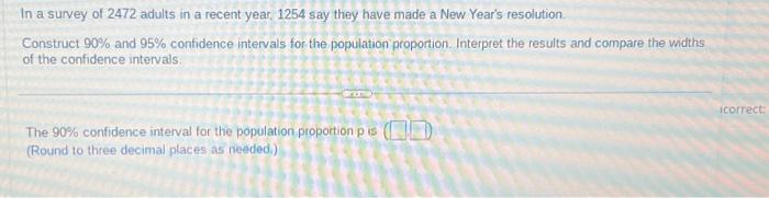 Solved In a survey of 2472 adults in a recent year, 1254 say | Chegg.com