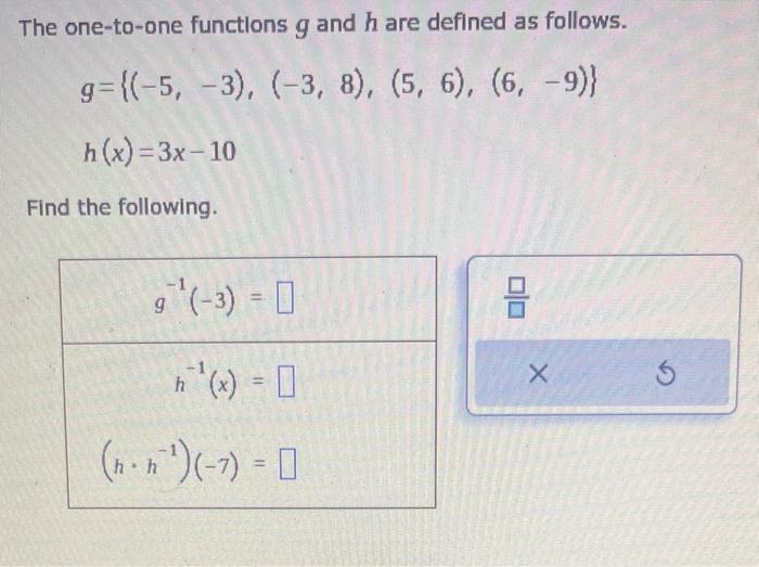 Solved The one-to-one functions g and h are defined as | Chegg.com