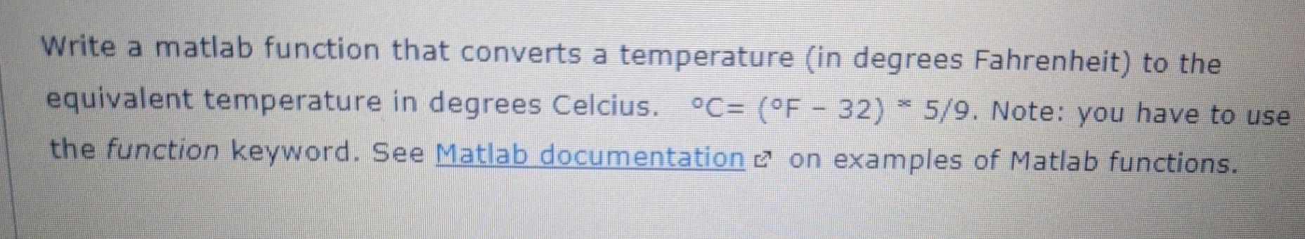 Solved Write a matlab function that converts a temperature | Chegg.com