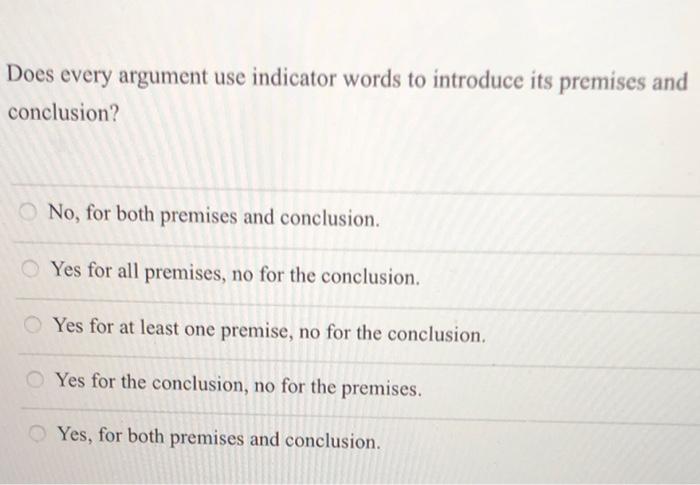 Solved Does every argument use indicator words to introduce | Chegg.com