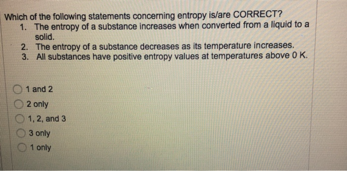 Solved Which of the following statements concerning entropy | Chegg.com
