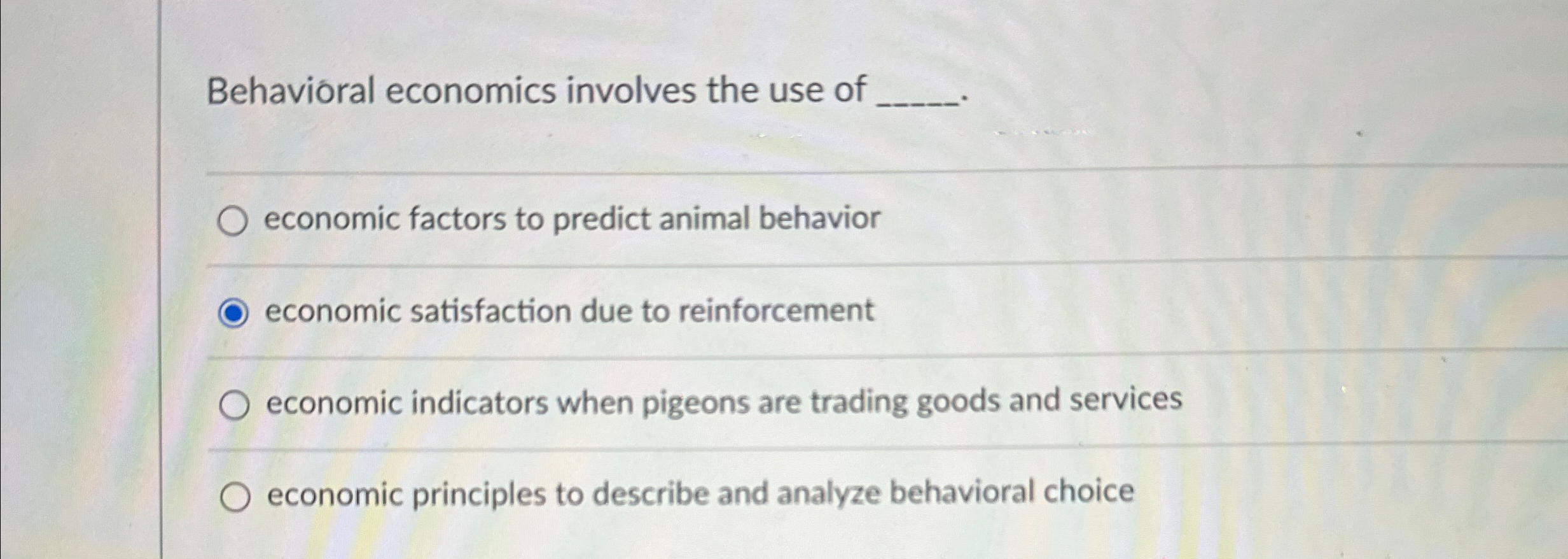 Solved Behavioral economics involves the use of q, | Chegg.com