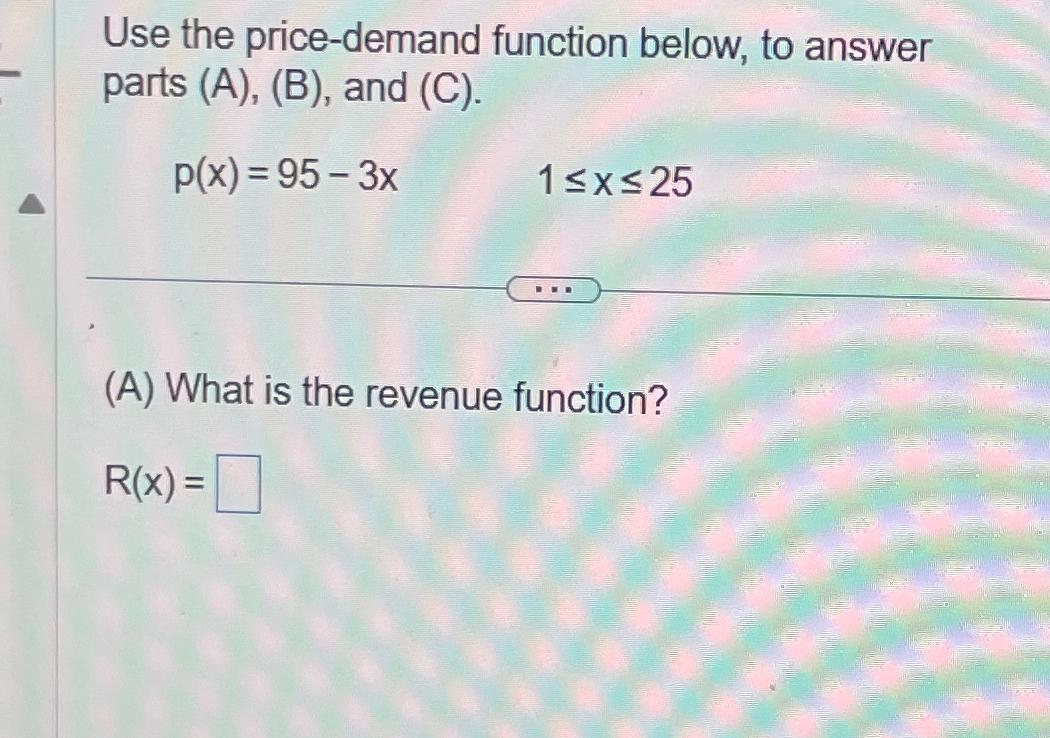 Solved Use the price-demand function below, to answer parts | Chegg.com