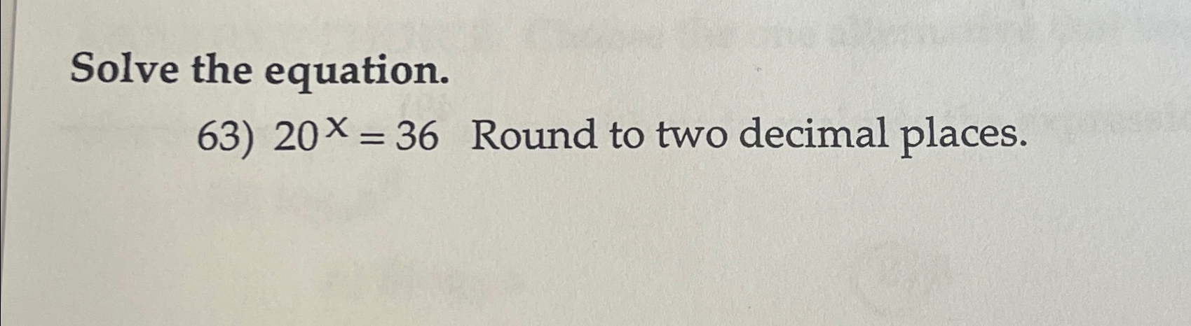 Solved Solve the equation.20x=36 ﻿Round to two decimal | Chegg.com
