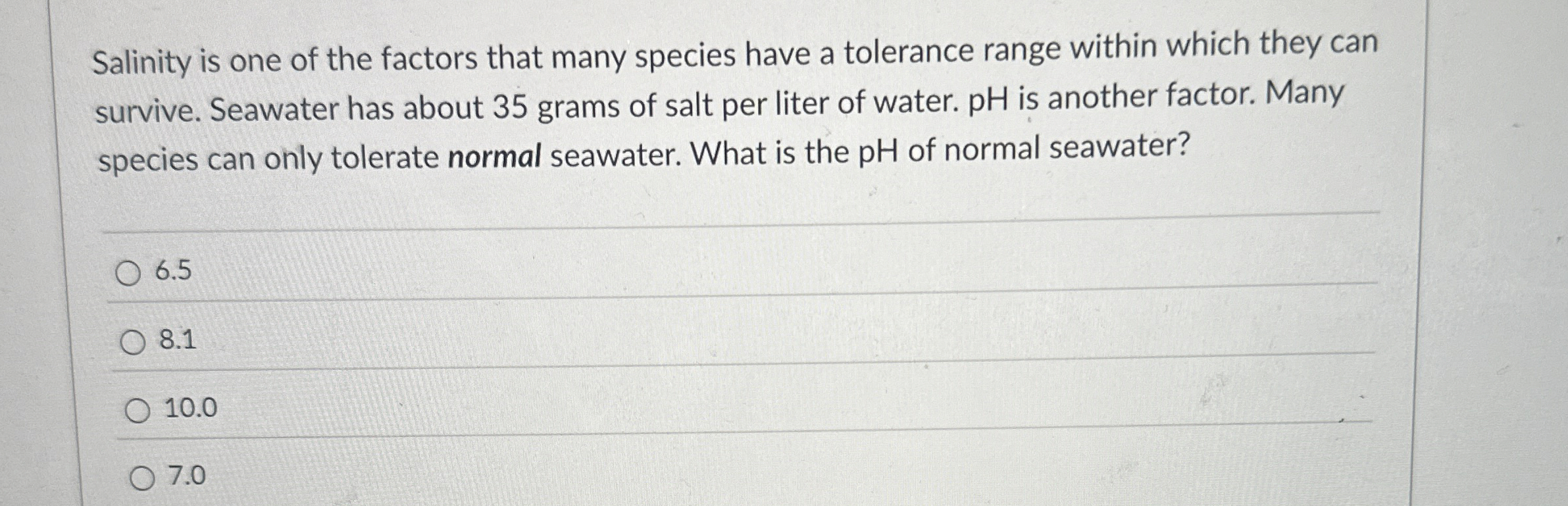 Solved Salinity is one of the factors that many species have | Chegg.com