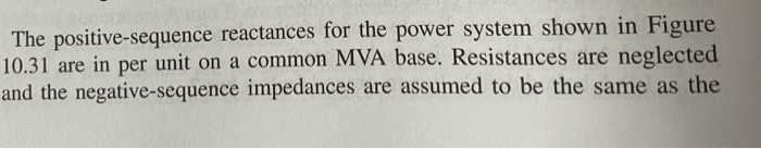 Solved The positive-sequence reactances for the power system | Chegg.com