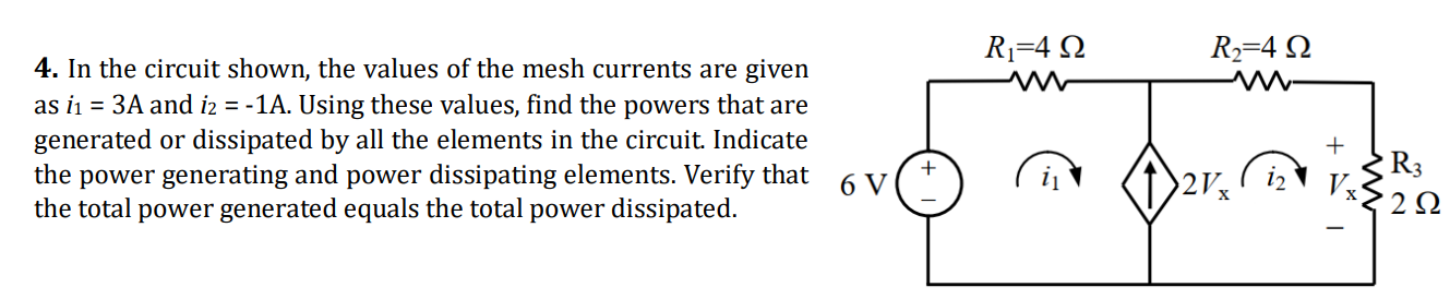 Solved 4. ﻿In the circuit shown, the values of the mesh | Chegg.com