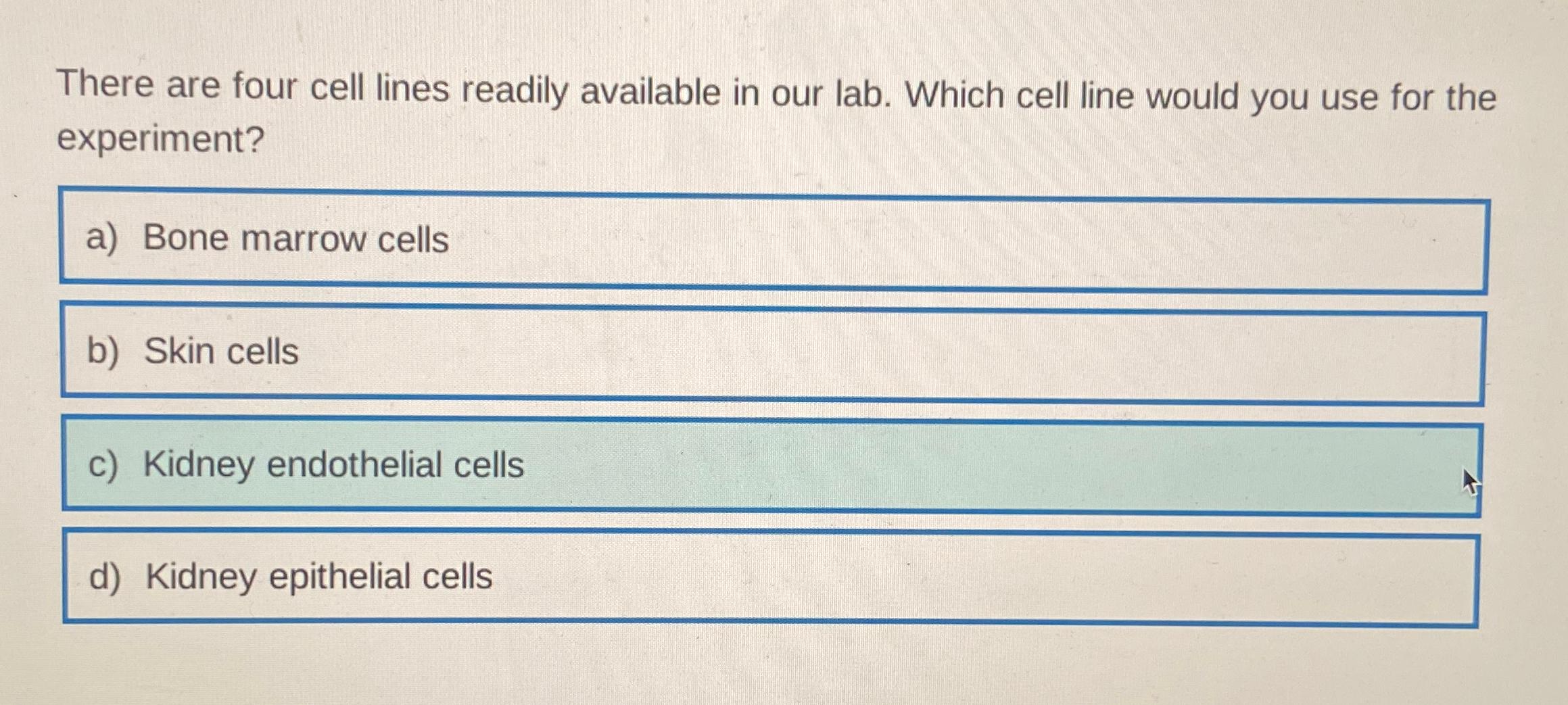 Solved There are four cell lines readily available in our | Chegg.com