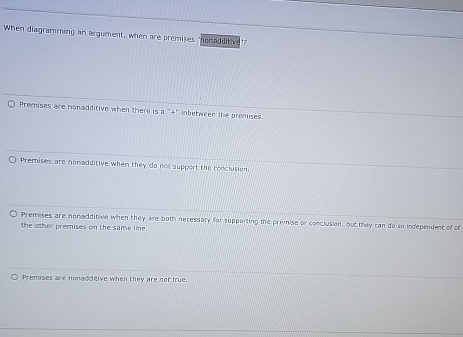 Solved When diagramming an argument, when are premises | Chegg.com