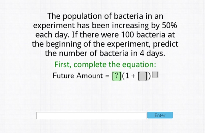 Solved The population of bacteria in an experiment has been | Chegg.com