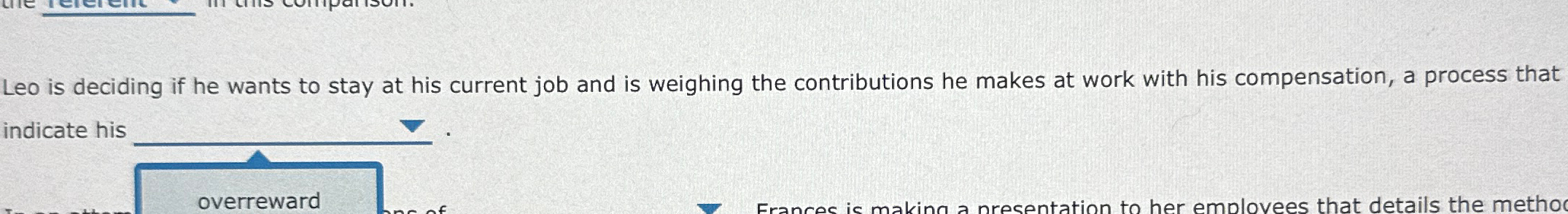 Solved Leo is deciding if he wants to stay at his current | Chegg.com