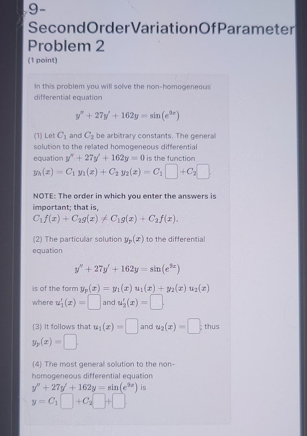 Solved SecondOrderVariationOfParameter Problem 2 (1 point) | Chegg.com