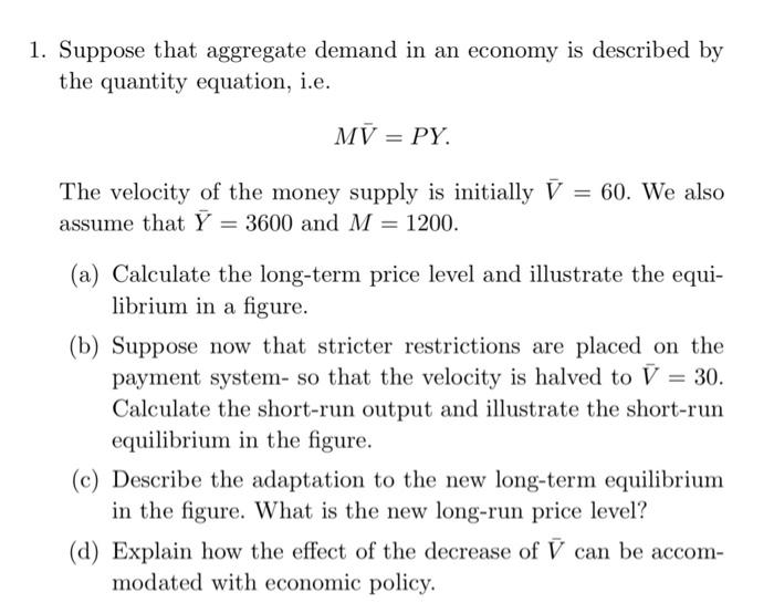 Solved Suppose that aggregate demand in an economy is | Chegg.com