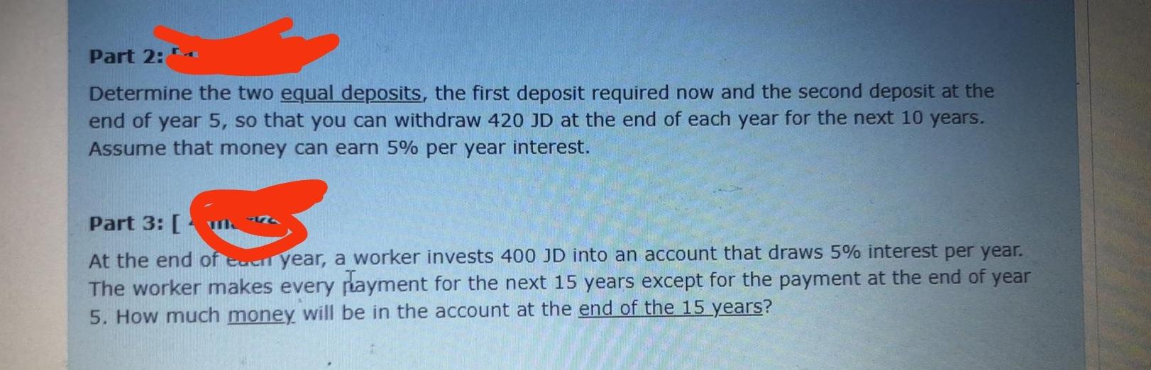 Solved part 2:Determine the two equal deposits, the first | Chegg.com