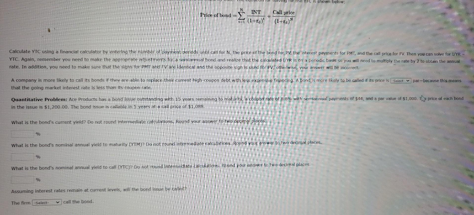 Solved Price of bond =∑t=1N(1+rd)t INT +(1+rd)N Call price | Chegg.com