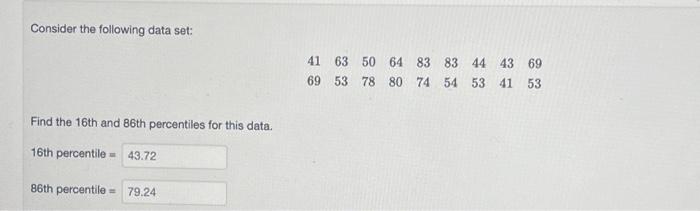 Solved Consider the following data set: Find the 16th and | Chegg.com