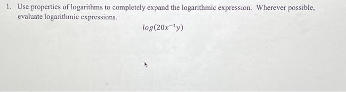 Solved Use properties of logarithms to completely expand the | Chegg.com