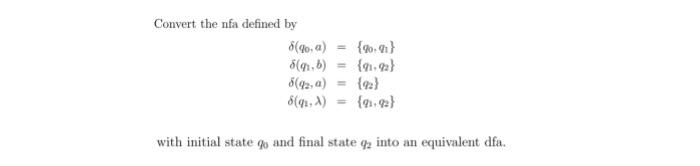 Solved Convert the nfa defined by | Chegg.com