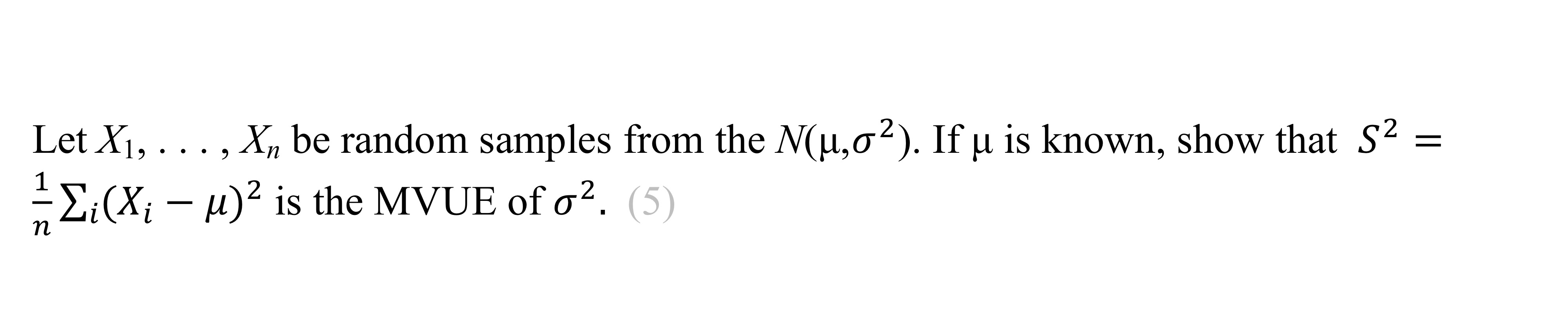 Solved Let X1 Dots Xn ﻿be Random Samples From The N μ σ2