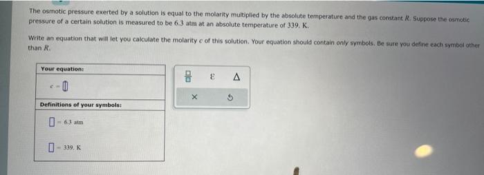 Solved The osmotic pressure exerted by a solution is equal | Chegg.com