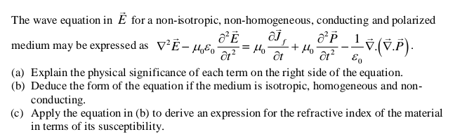 Solved The wave equation in E for a non-isotropic, | Chegg.com