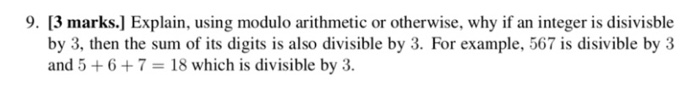 Solved 9. [3 marks.] Explain, using modulo arithmetic or | Chegg.com