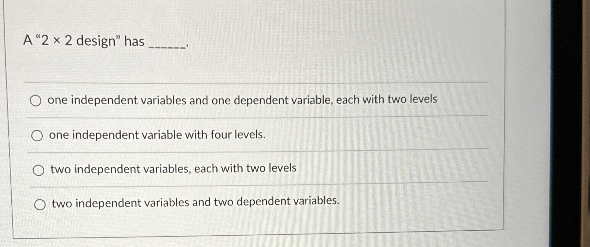 Solved A " 2×2 ﻿design" has q,one independent variables and | Chegg.com