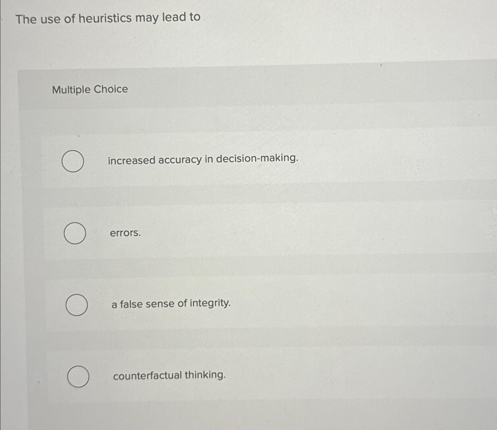 Solved The use of heuristics may lead toMultiple | Chegg.com