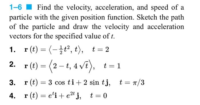 Solved 1-6 Find the velocity, acceleration, and speed of a | Chegg.com