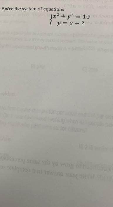 Solved Solve the system of equations {x2+y2=10y=x+2 | Chegg.com