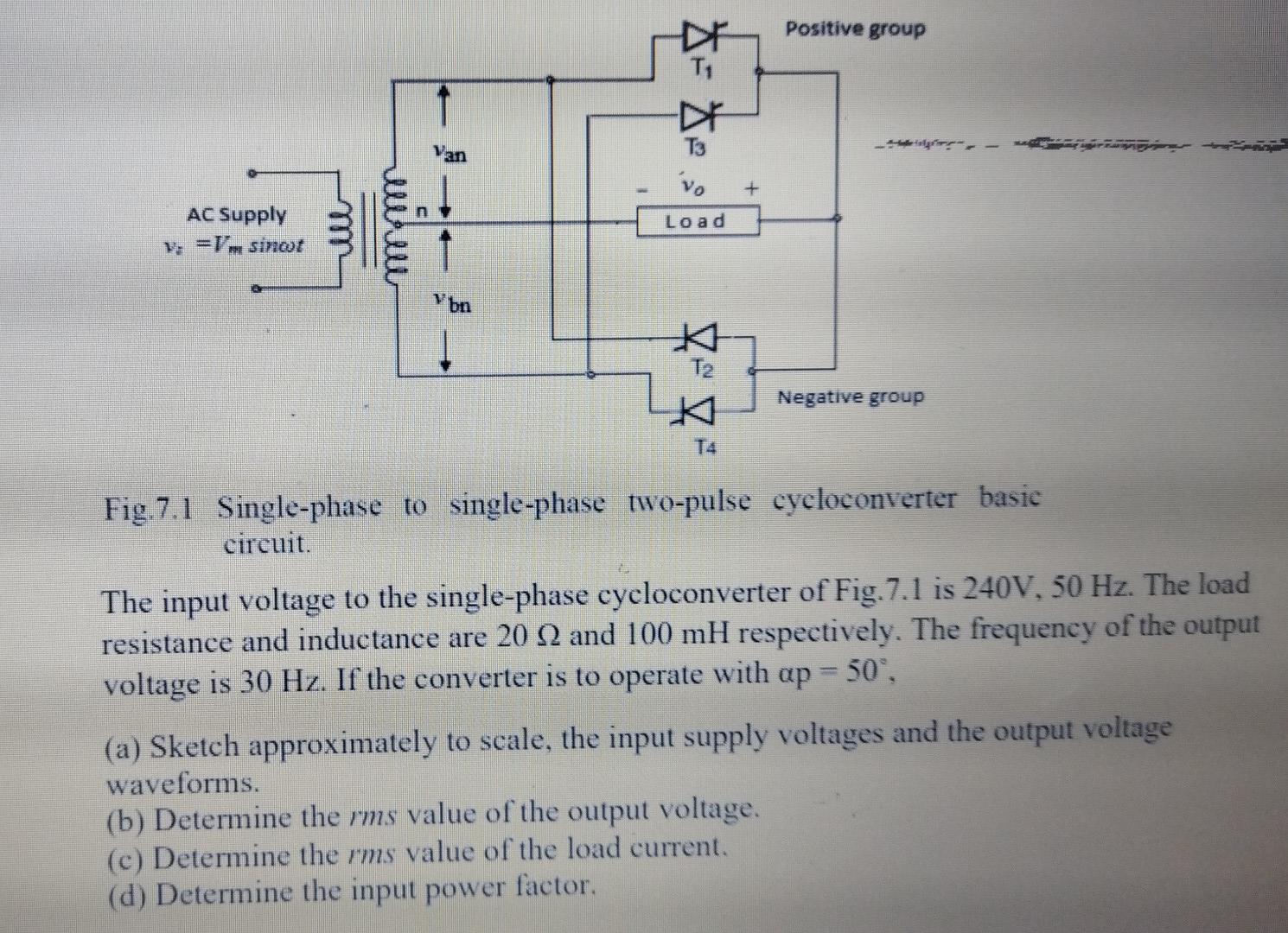 Solved Fig.7.1 Single-phase to single-phase two-pulse | Chegg.com