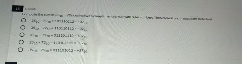 Solved 15 5 points Compute the sum of 3510 - 7210 using | Chegg.com