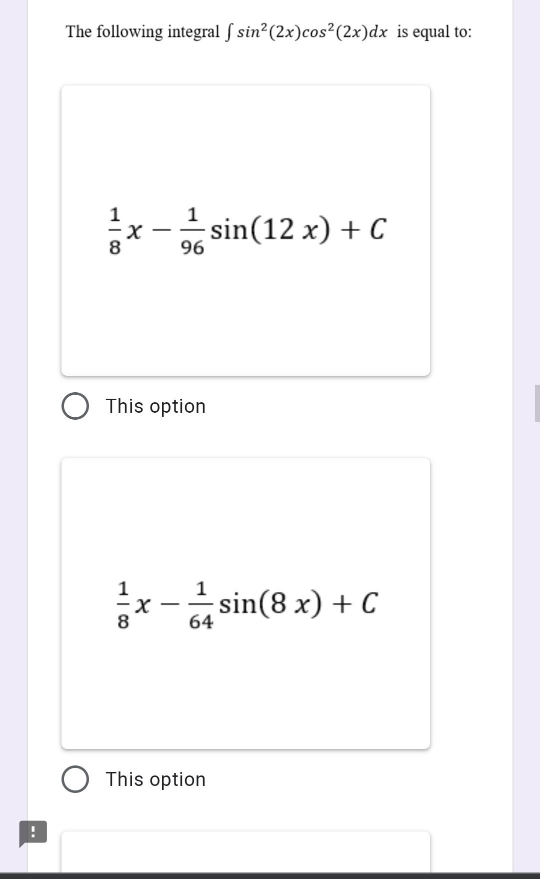 Solved The following integral ſ sin?(2x)cos? (2x)dx is equal | Chegg.com
