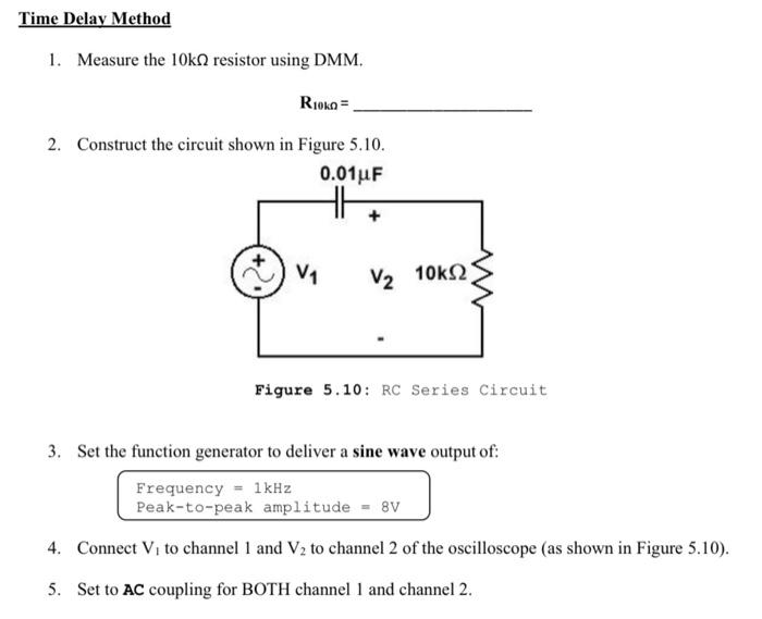 Solved Time Delay Method 1. Measure the 10kA resistor using | Chegg.com