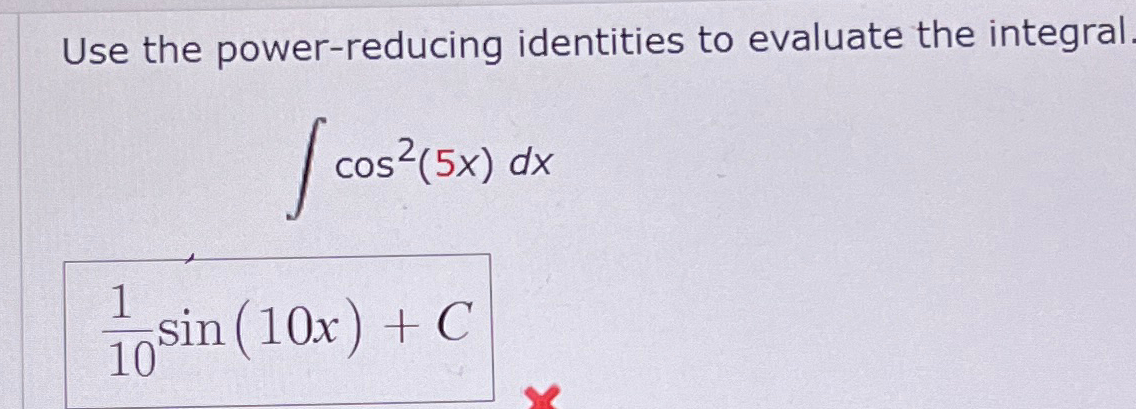Solved Use the power-reducing identities to evaluate the | Chegg.com