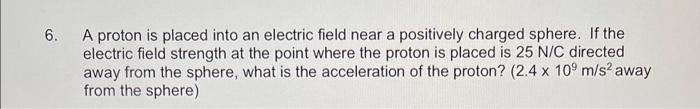Solved A proton is placed into an electric field near a | Chegg.com
