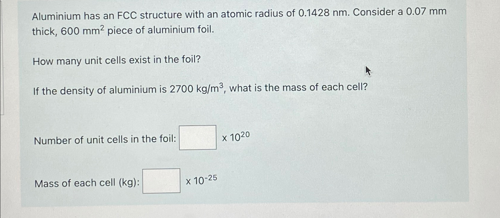Solved Aluminium has an FCC structure with an atomic radius | Chegg.com