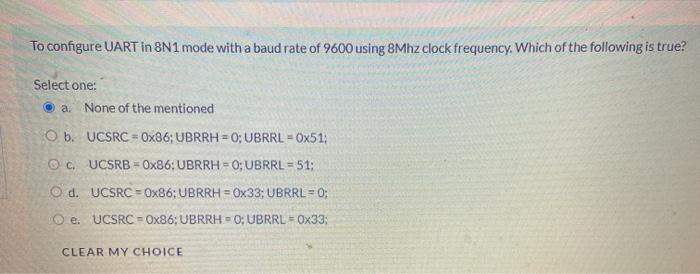 Solved To configure UART in 8N1 mode with a baud rate of | Chegg.com