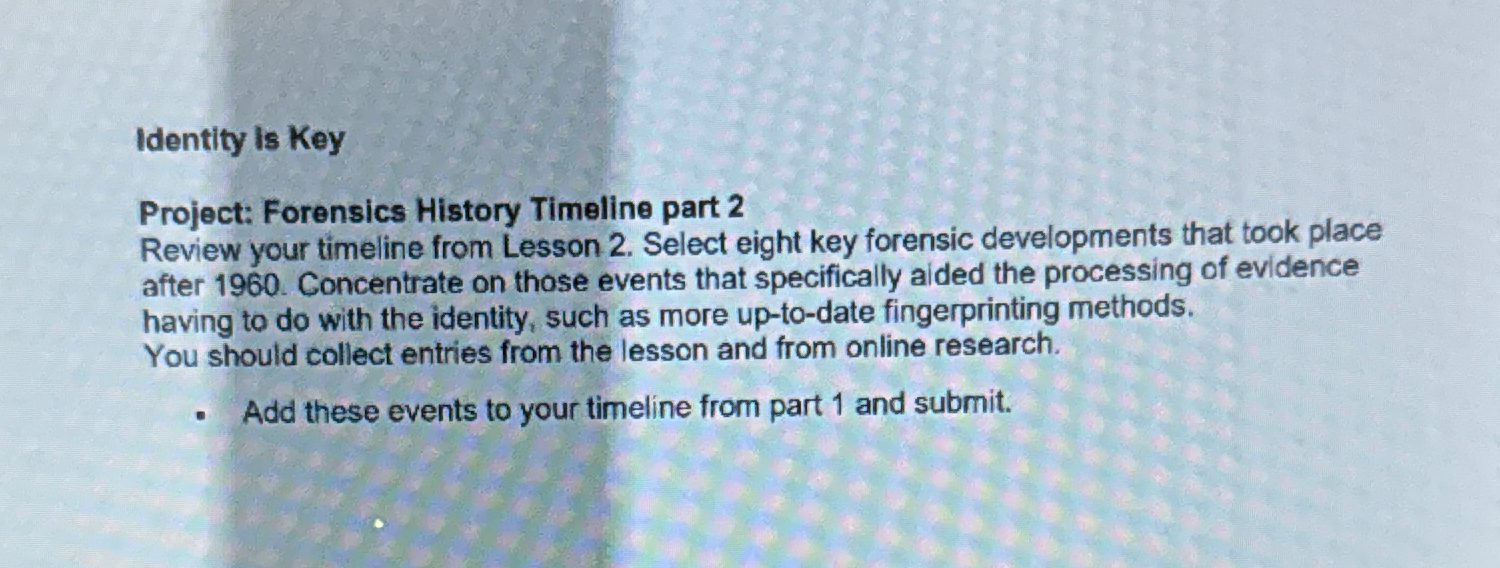Solved Identity is KeyProject: Forensics History Timeline | Chegg.com