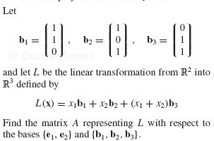 Let b1 = , b2 = , b3 = and let L be the linear | Chegg.com