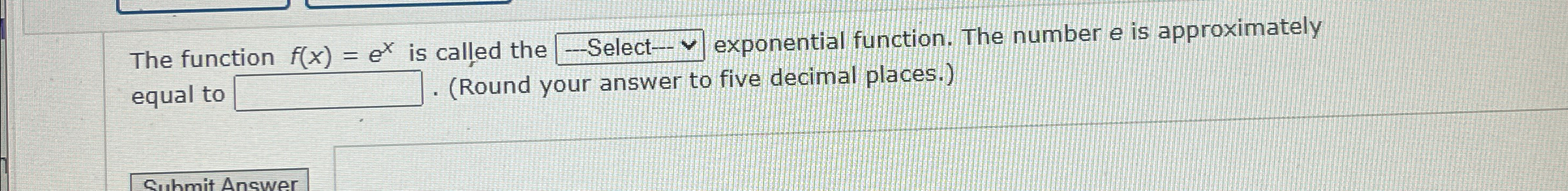Solved The function f(x)=ex ﻿is called the -- ﻿Select -v | Chegg.com