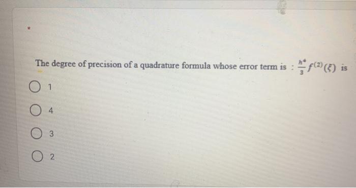 Solved 15 The degree of precision of a quadrature formula | Chegg.com
